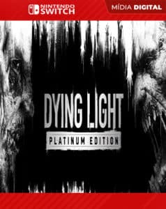 Dying Light: Platinum Edition - Nintendo Switch - Mídia Digital - NeedGames